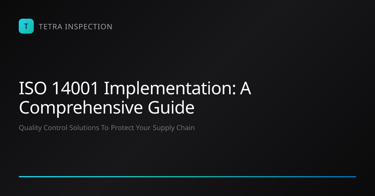 ISO 14001 Implementation | Tetra Inspection