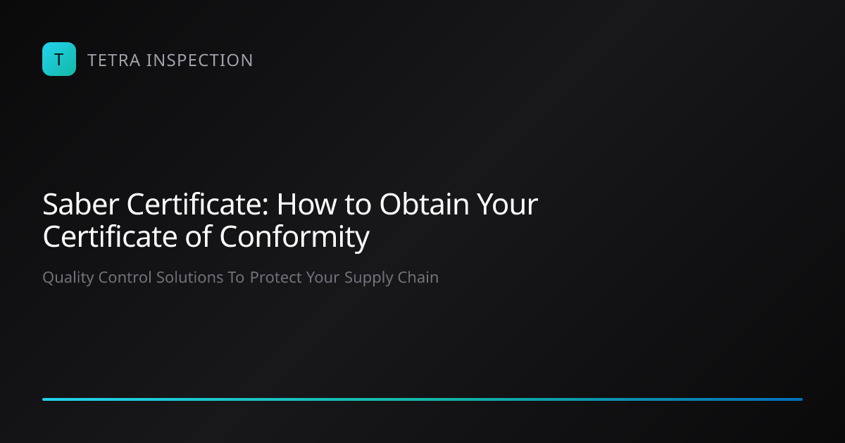 SABER Certificate: How to Get One | Tetra Inspection